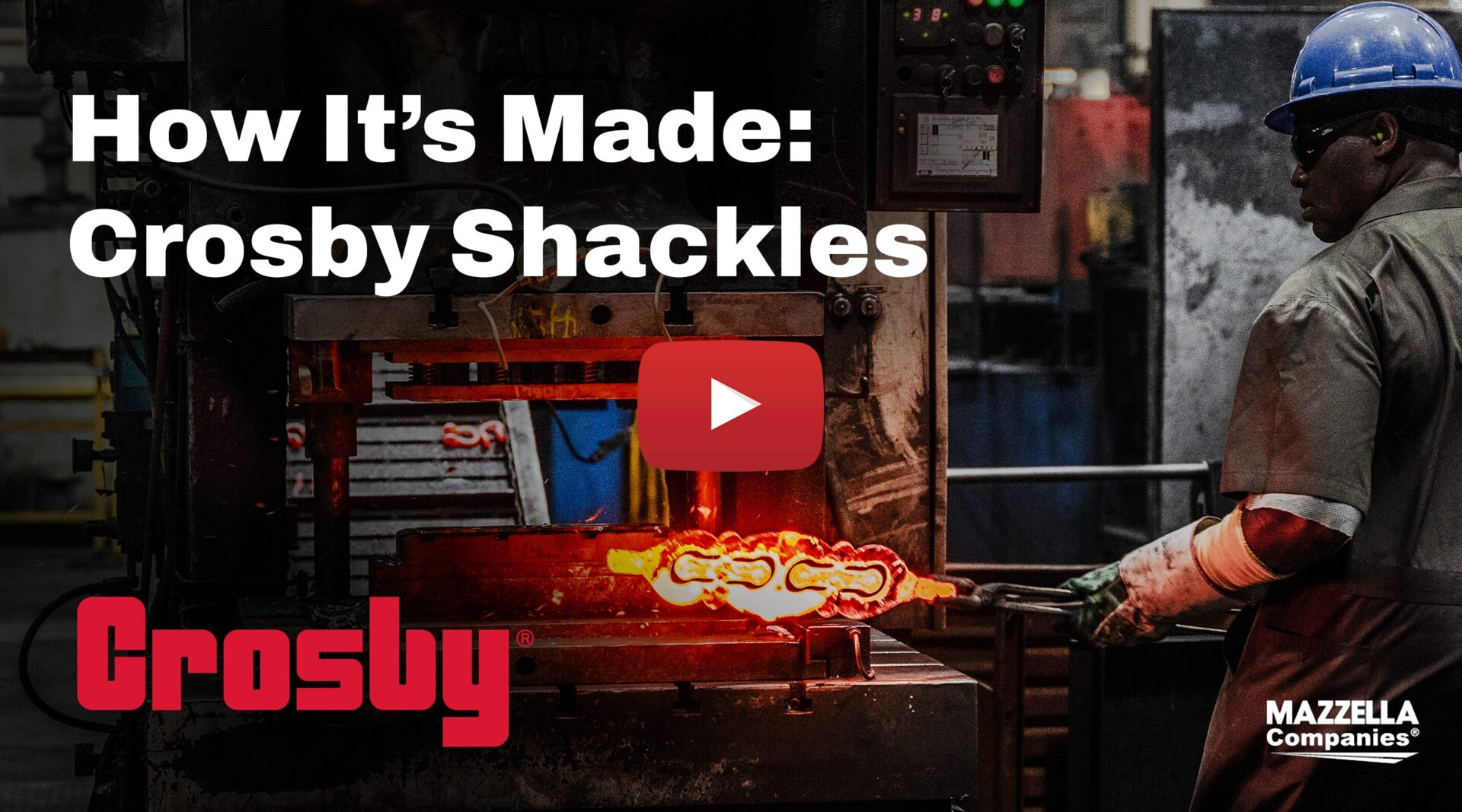 How it's made | Crosby shackles